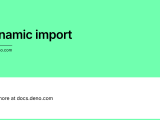 Dynamic Import