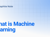 What Is Machine Learning Graphite Note Documentation