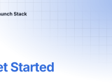 Get Started Launch Stack