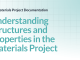 Understanding Structures And Properties In The Materials Project
