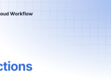 Actions Cloud Workflow