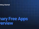 Binary Free Apps Overview Getting Started