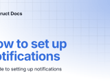 How To Set Up Notifications Struct Docs