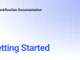Getting Started Workflowgen Documentation