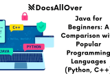 Docsallover Java For Beginners A Comparison With Popular Programming
