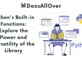 Docsallover Python S Built In Functions Explore The Power And