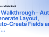 Ui Walkthrough Auto Generate Layout Auto Create Fields And Create