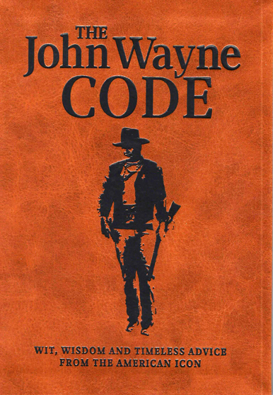 John Wayne Code - Wholesale | Dot Gibson Publications