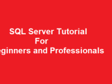 Sql Server Tutorial For Beginners And Professionals Dot Net Tutorials