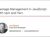 Package Management In Javascript With Npm And Yarn Joe Eames