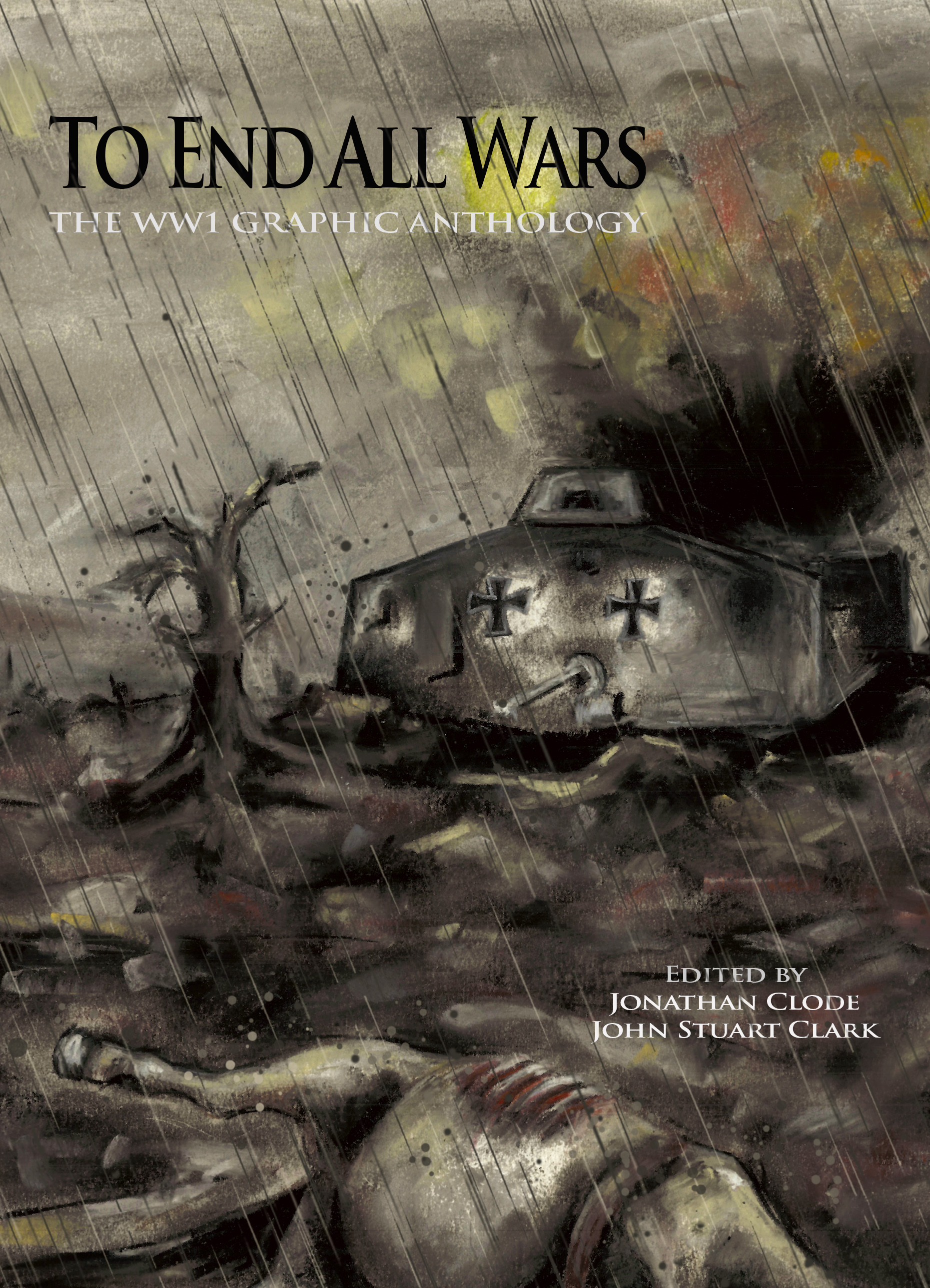 “To End All Wars” World War One anthology final cover revealed ...