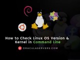 Check The Linux Os Version Kernel Via Command Line Dracula Servers