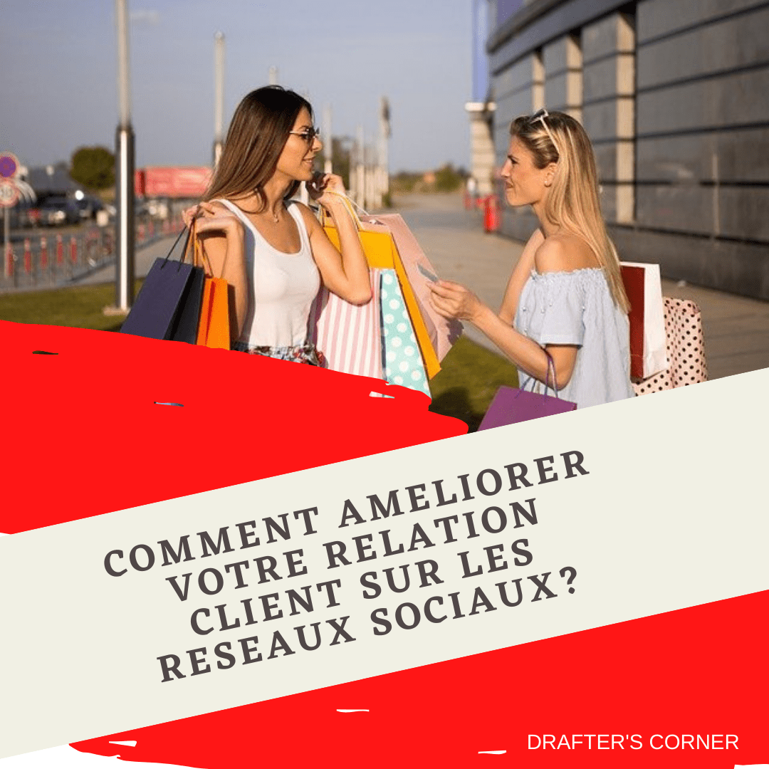 Comment améliorer votre relation client grâce aux réseaux sociaux 2021 ...