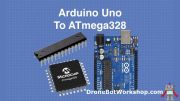 From Arduino to ATmega328 | DroneBot Workshop