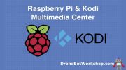 Build a Kodi and Raspberry Pi Media Center | DroneBot Workshop