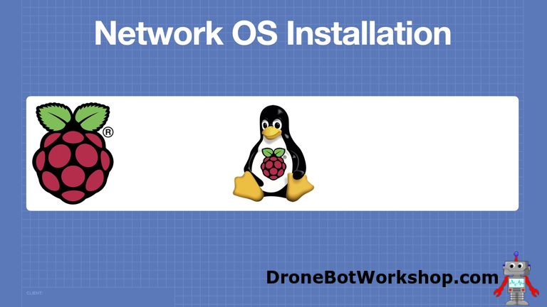Raspberry Pi Network Boot | DroneBot Workshop