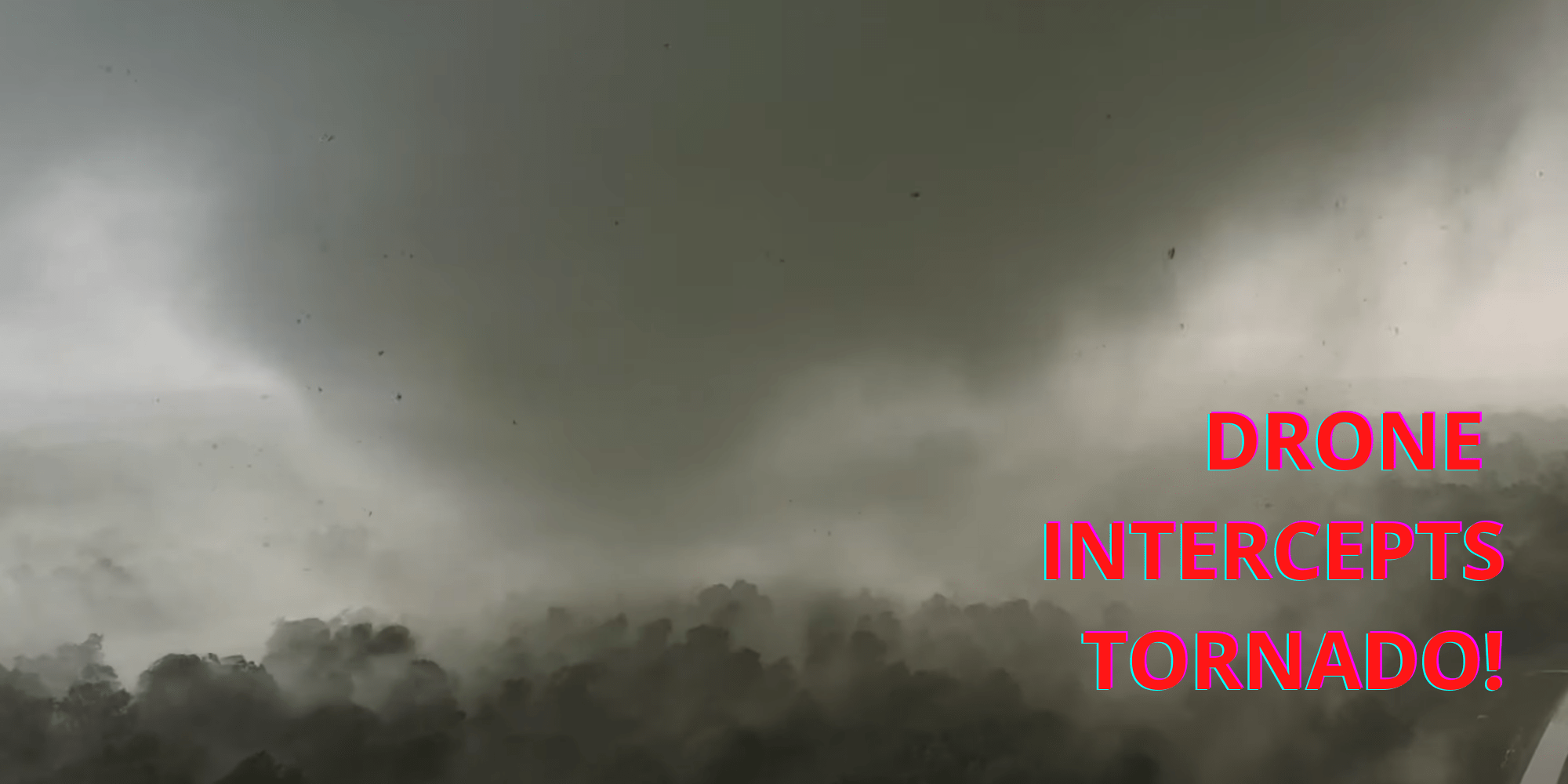 Storm chaser captures incredible drone intercept of tornado - DroneDJ