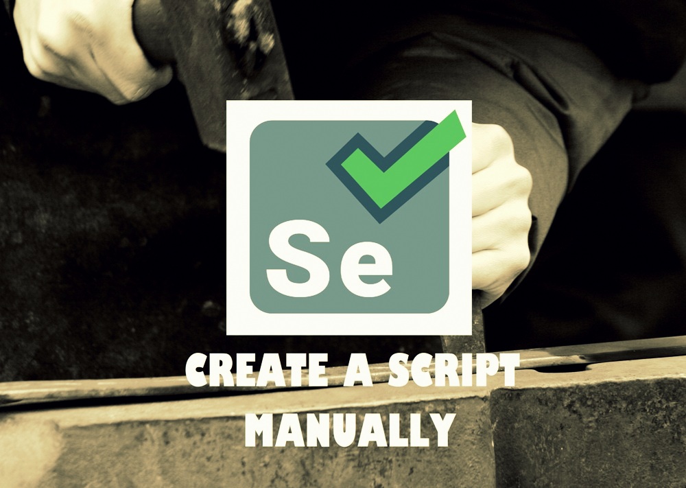 How To Create A Script Manually Using Firebug In Selenium Ide Dumb It Dude