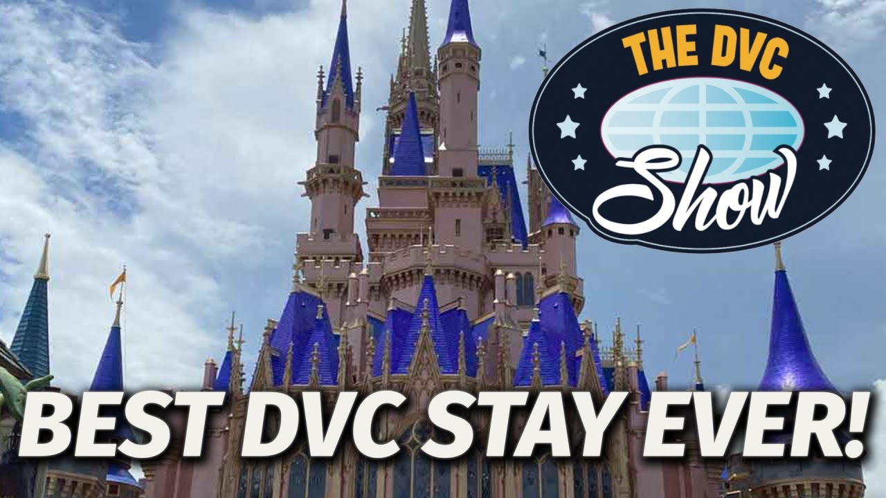 DVC Show: The Best DVC Stay We Ever Had - DVC Fan