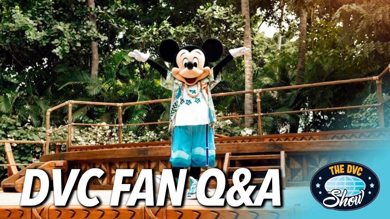 DVC Show: DVC Fan Q&A - DVC Fan