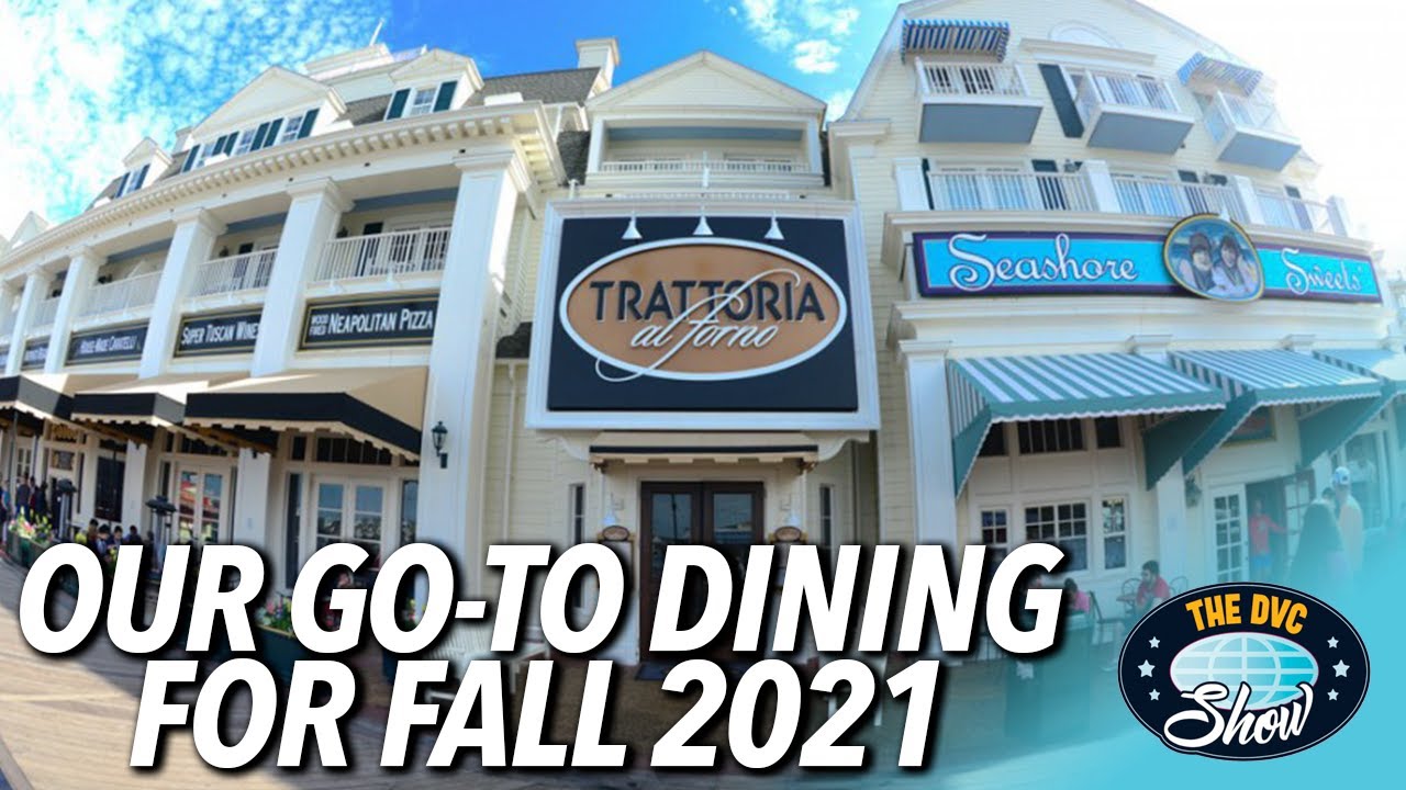 DVC Show: Our FALL 2021 Go-To Dining Locations at Disney World! - DVC Fan