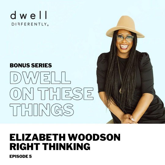 Podcast Episodes Dwell Differently