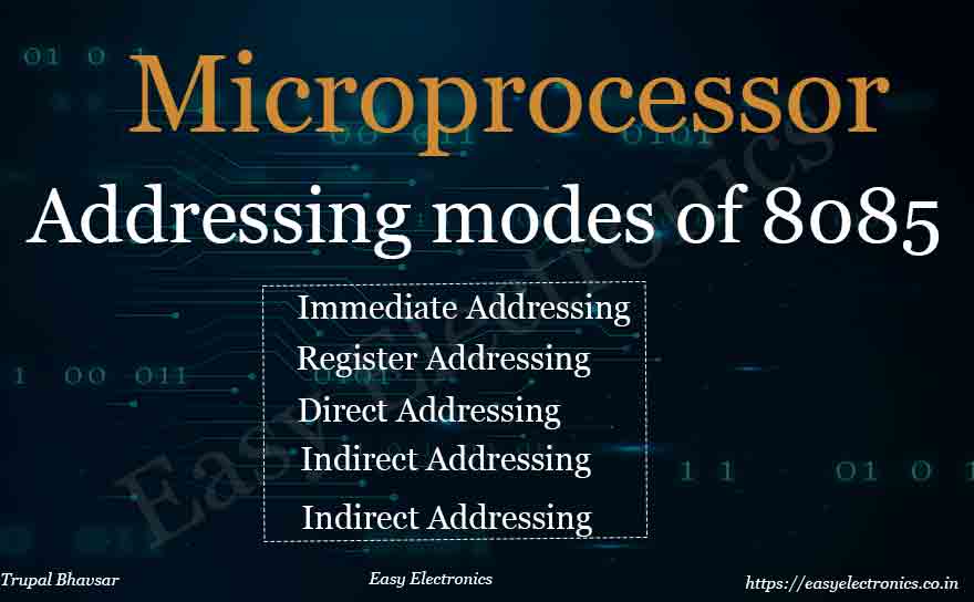 Addressing Modes of 8085 Microprocessor - Easy Electronics