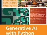Generative Ai With Python The Developer S Guide To Pretrained Llms