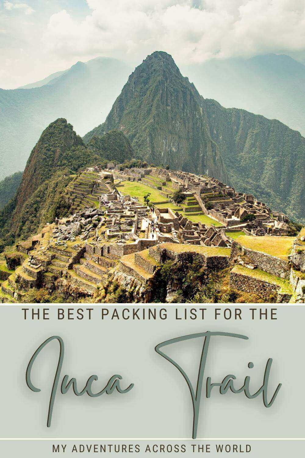 The Best Inca Trail Packing List 13 Items To Take