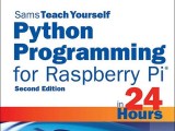 Python Programming For Raspberry Pi 2 Ed