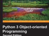 Python 3 Object Oriented Programming Building Robust And Maintainable