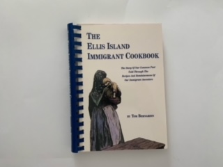 1991- The Ellis Island Immigrant Cookbook- Tom Bernardin – Eborn Books