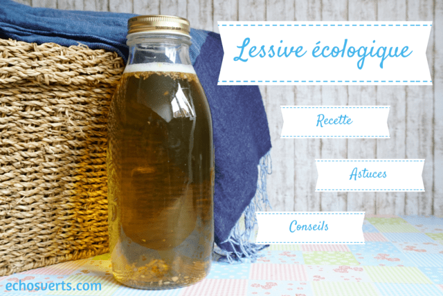 Lessive écologique : recette, astuces et conseils