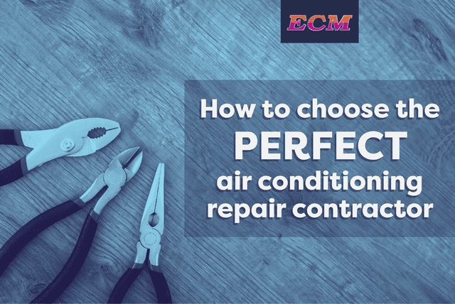 How to Choose an AC Repair Contractor - ECM Air Conditioning