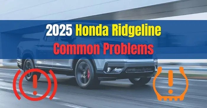2025 Honda Ridgeline Problems Complaints The Lemon Law Experts