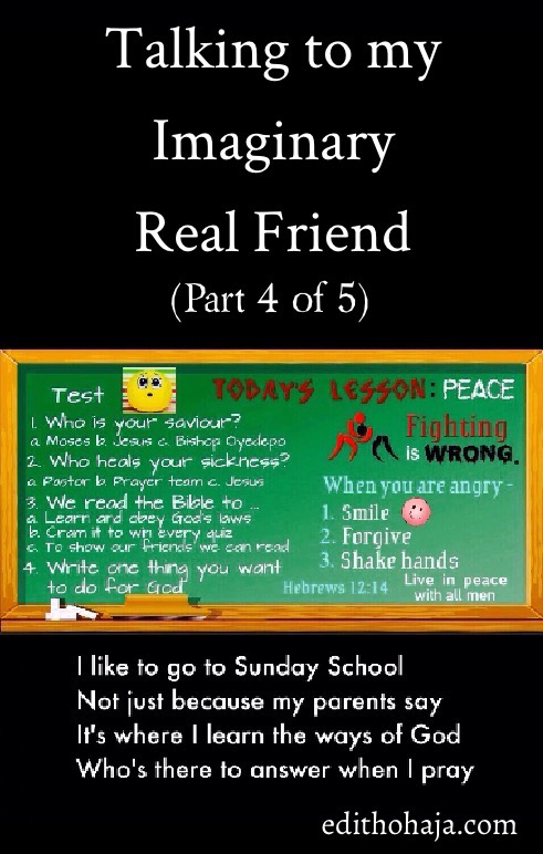 TALKING TO MY IMAGINARY REAL FRIEND #4 (SHORT STORY) – Edith Ohaja