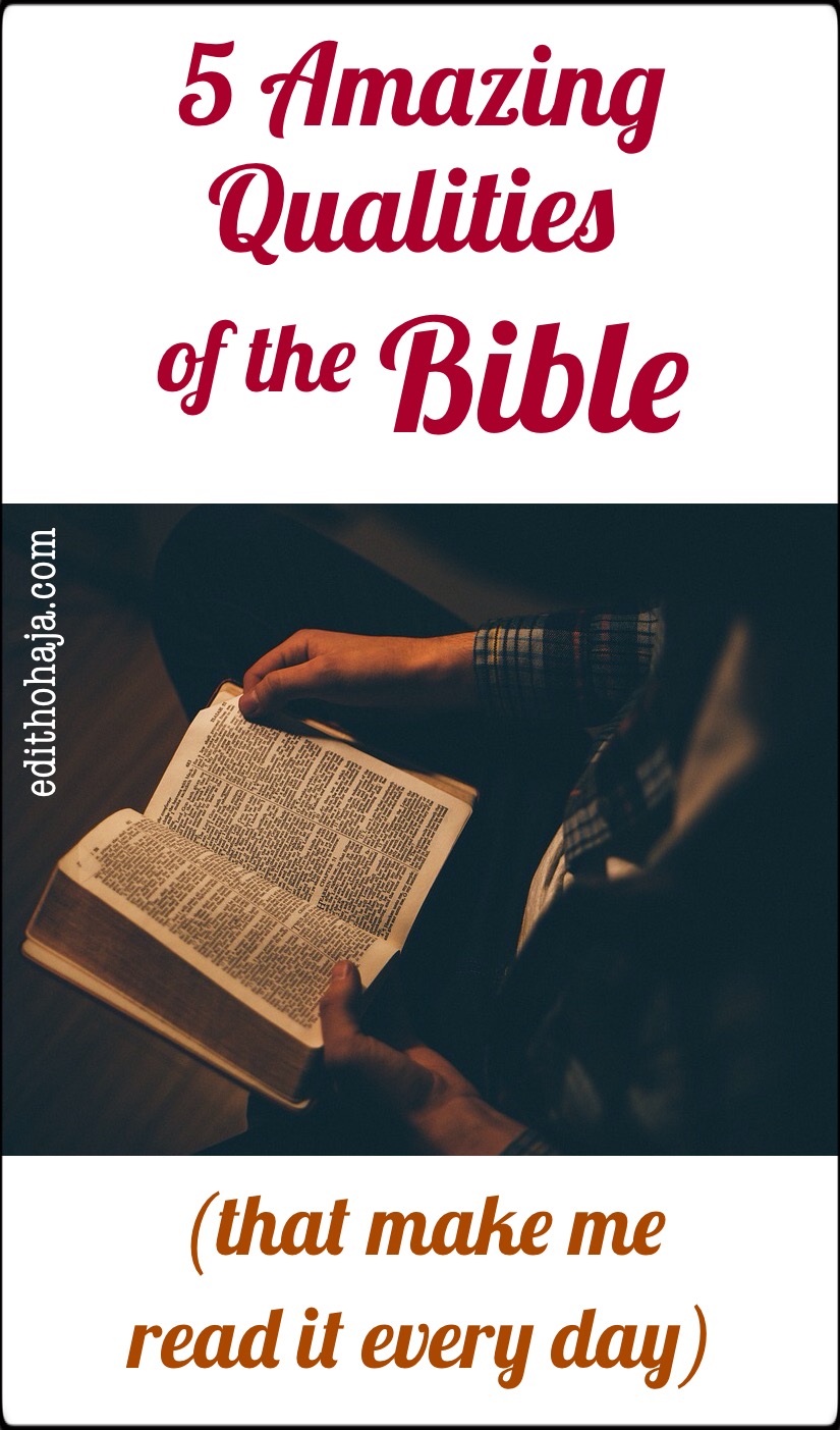 5 AMAZING QUALITIES OF THE BIBLE (that make me read it every day ...