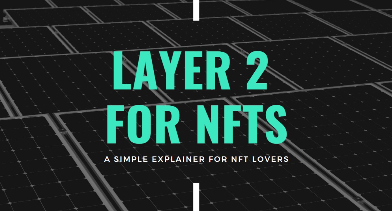 What Is A Layer 2 For NFTs? - Mintable Editorial