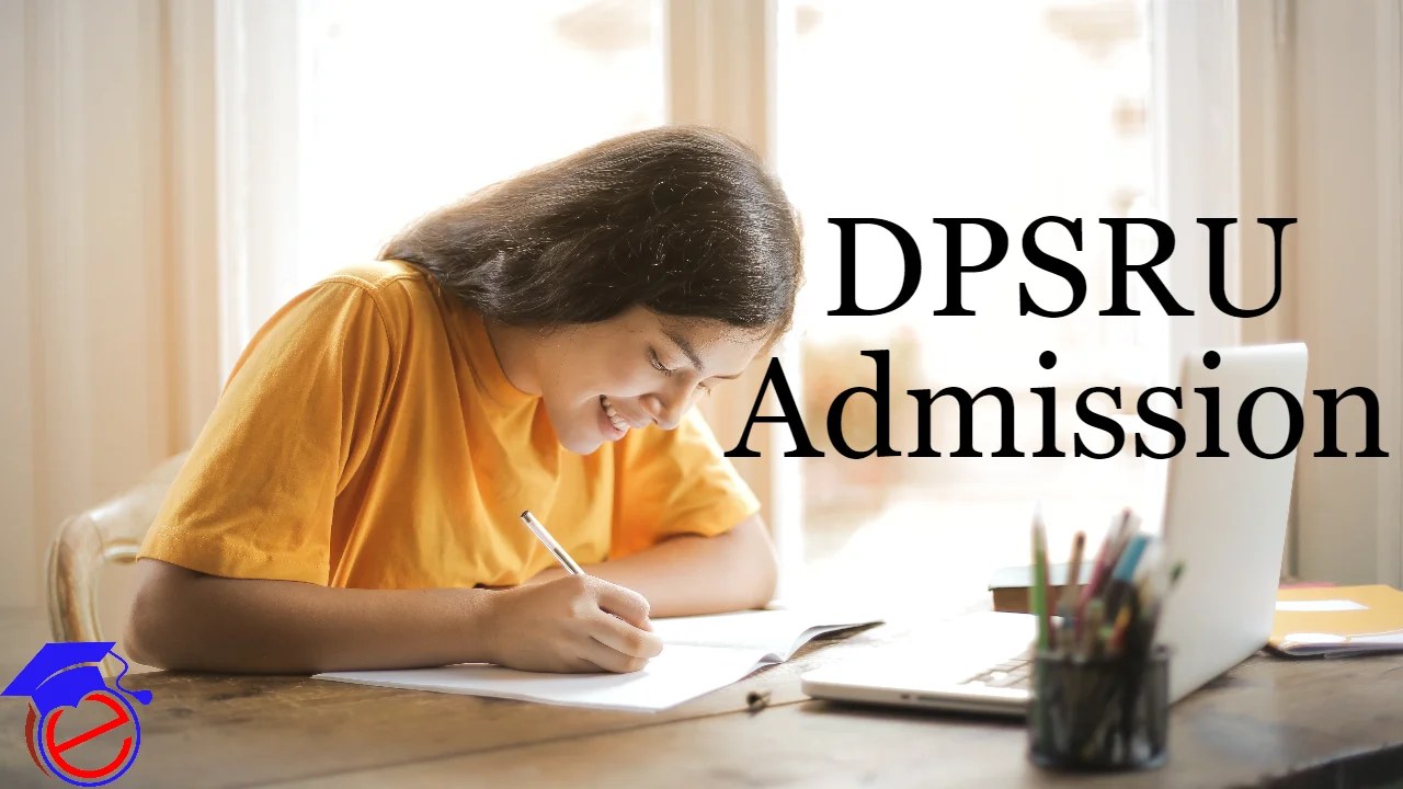 DPSRU Admission 2024 - Application Form (Soon), Dates, Merit List