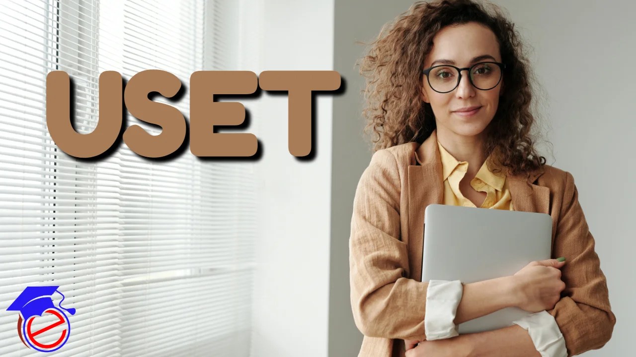 USET 2025 - Application (Soon), Dates, Eligibility Criteria