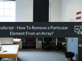Learn Javascript How To Remove A Particular Element From An Array