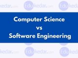 Computer Science Vs Software Engineering Differences Scope