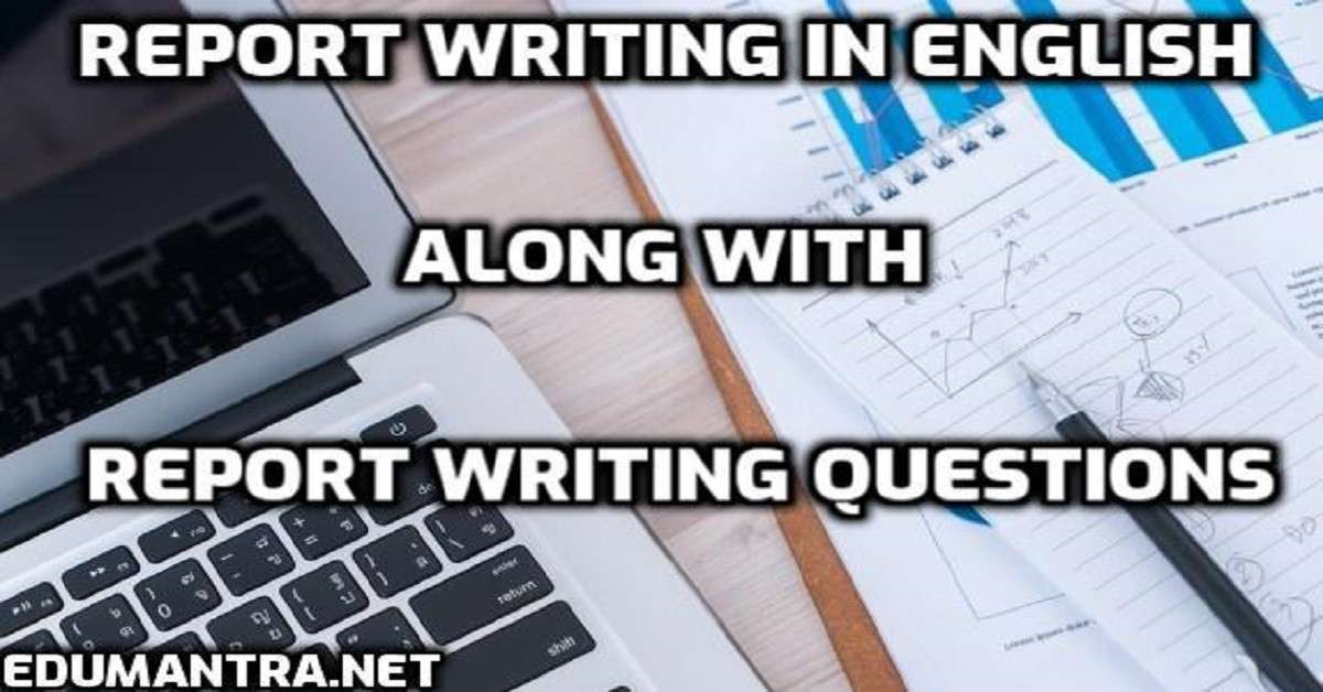 Format Of Report Writing In English Along With Report Writing Questions