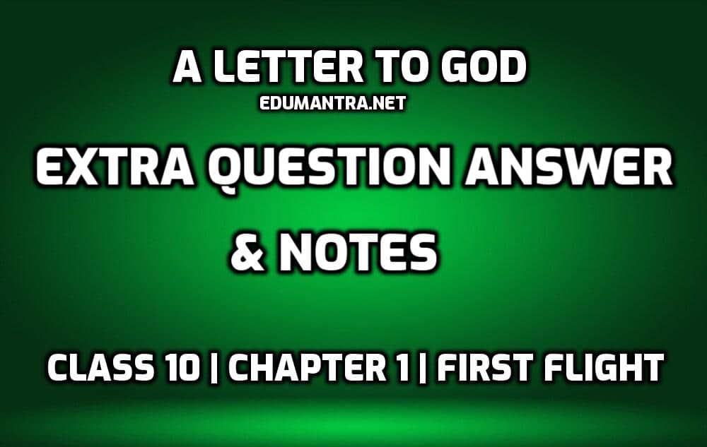 A Letter To God Extra Question Answer English a-letter-to-god-extra-question-answer-english