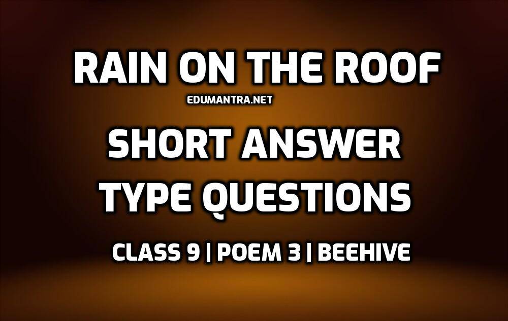 Rain On The Roof Short Question Answer Easy Language rain-on-the-roof-short-question-answer-easy-language