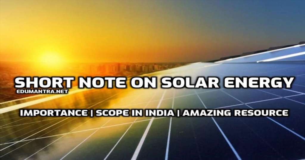 Short Note On Solar Energy Importance Scope In India Amazing Resource Short Note On Solar Energy Importance Scope In India Amazing Resource