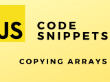 Copying Arrays In Javascript Tutorial The Eecs Blog