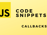 Javascript Callbacks Tutorial The Eecs Blog