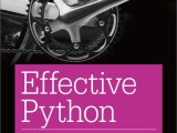Effective Python â º The Book First Edition