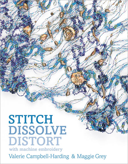 Stitch, Dissolve, Distort With Machine Embroidery | Livespan